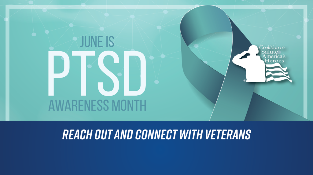 PTSD AWARENESS MONTH | Coalition to Salute America’s Heroes